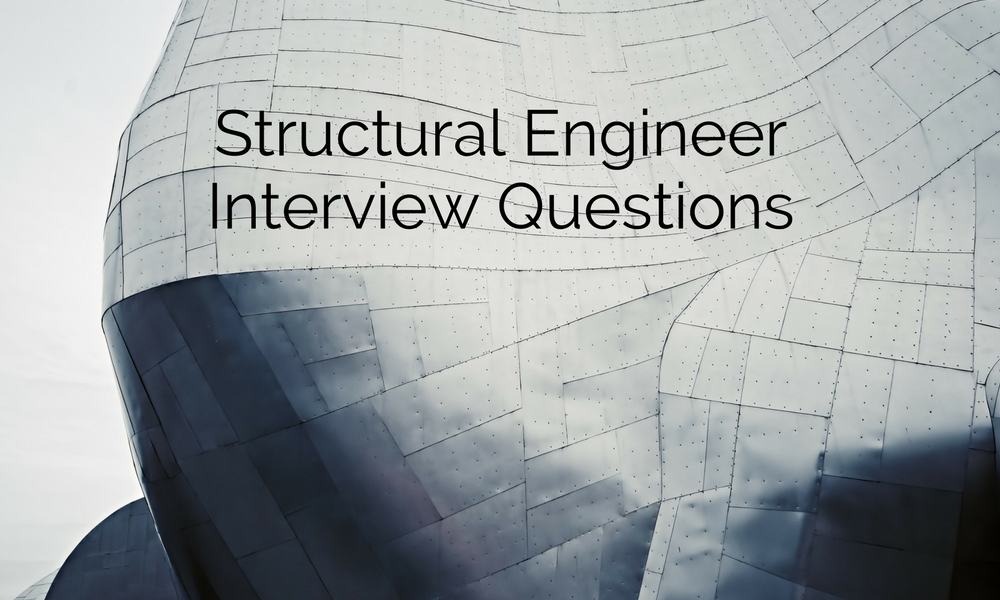 6 Structural Engineer Interview Questions TruPath Search 6 Structural Engineer Interview Questions TruPath Search